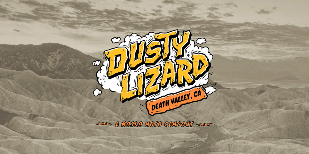 Dusty Lizard Campout Death Valley | Mosko Moto